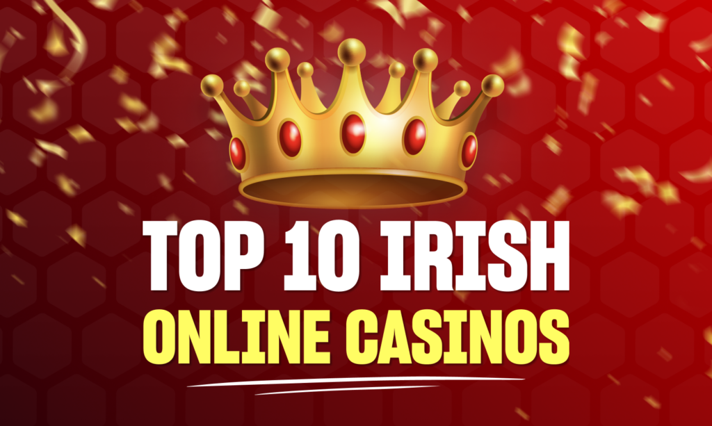 Best Online Casino Ireland ☘️ Top 10 Irish Online Casinos 2025